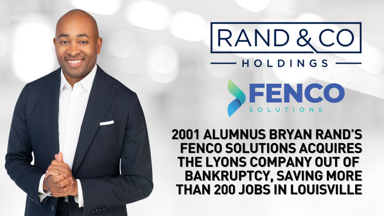 Bryan Rand's '01 Fenco Solutions announces the acquisition of The Lyons Companies