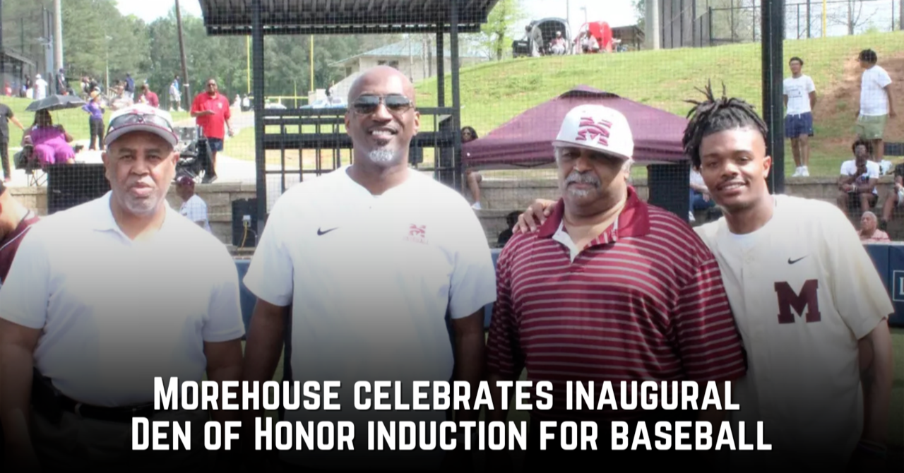 Morehouse College Celebrates Inaugural Den of Honor Induction For Baseball