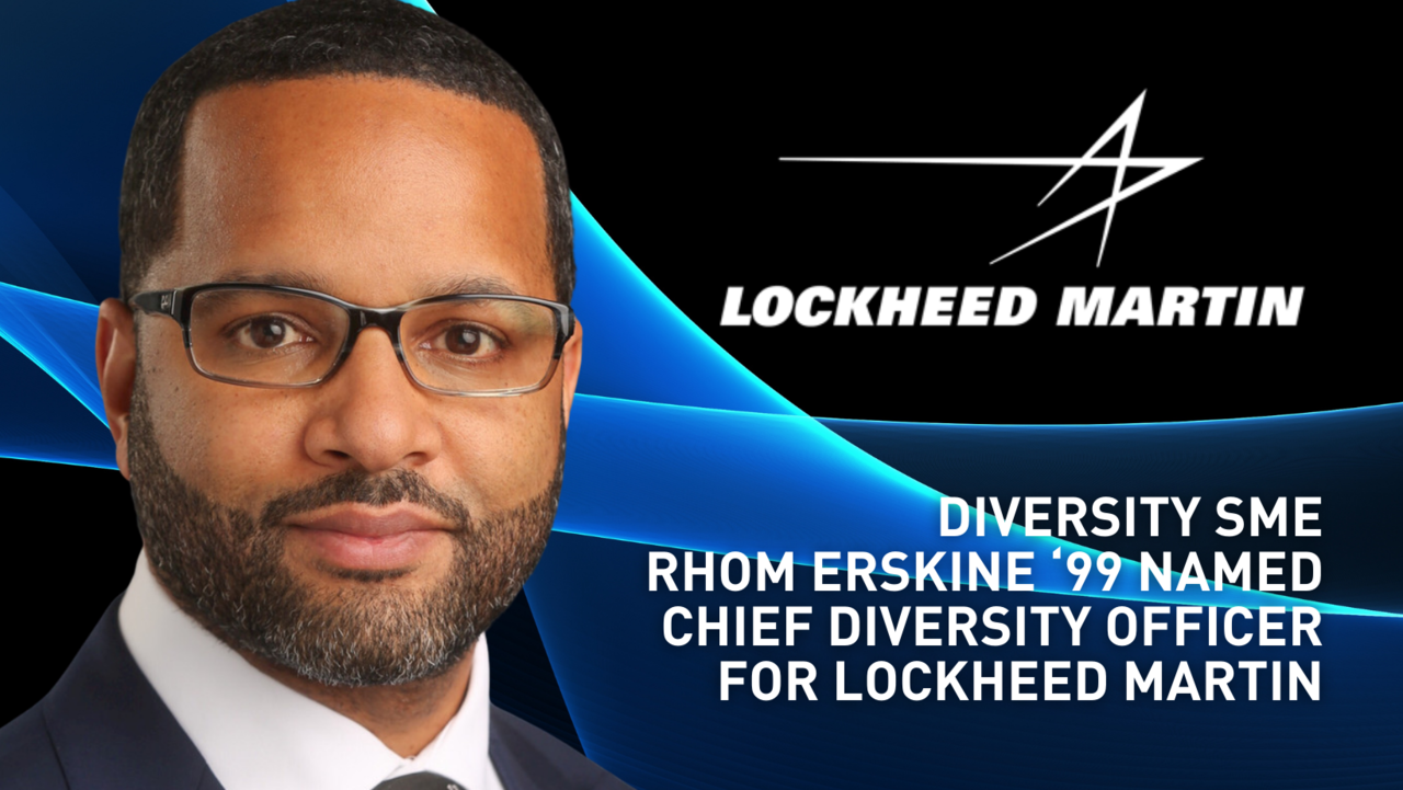 Rhom Erskine '99 Named Chief Diversity Officer for lockheed martin