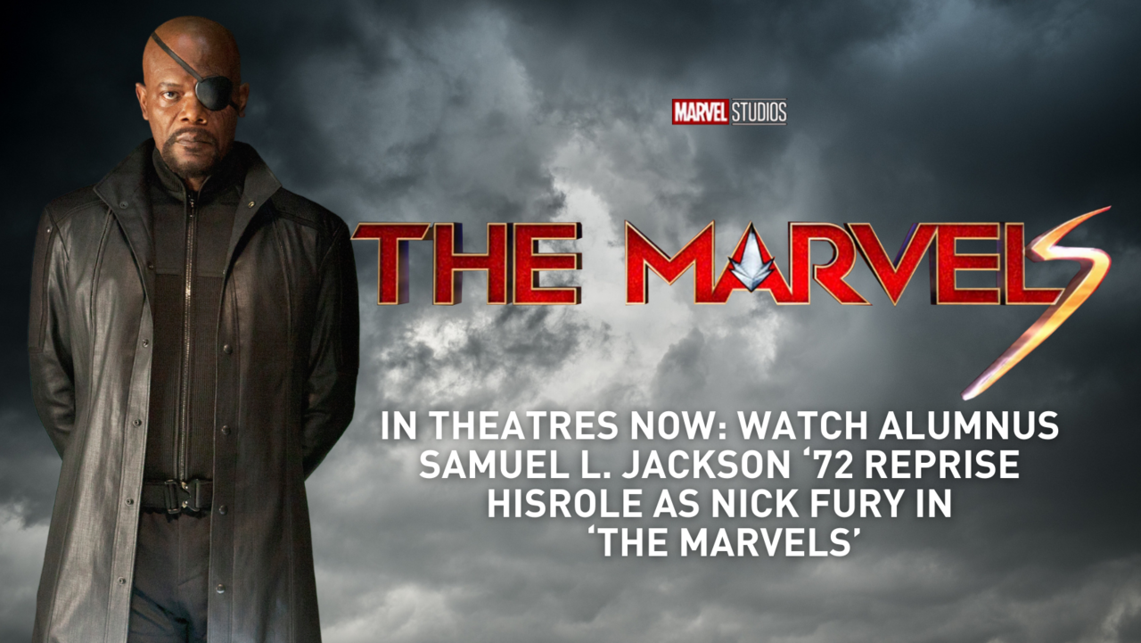 In Theaters Now: Watch Alumnus Samuel L. Jackson '72 reprise his role ...