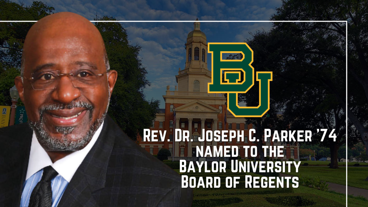 Rev. Dr. Joseph C. Parker '74, Esq. named to the Baylor University ...